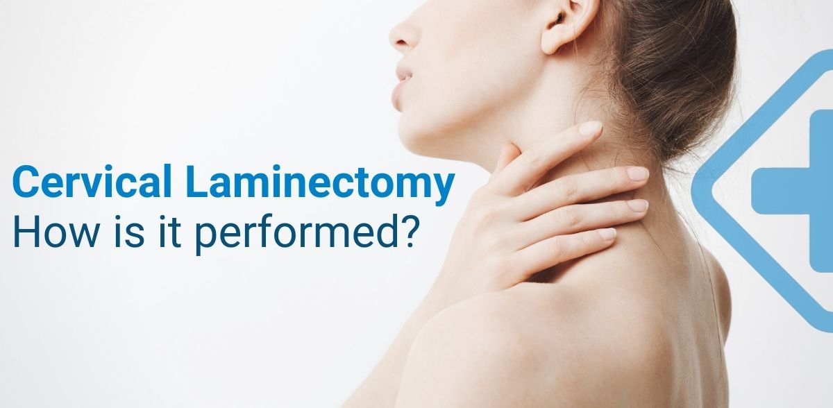 Cervical Laminectomy: Before, During and After Surgery