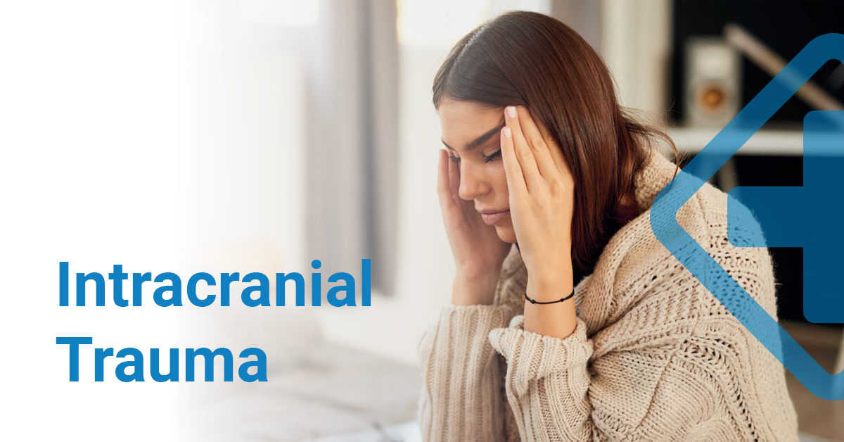 Intracranial Trauma: Causes, Types and Symptoms