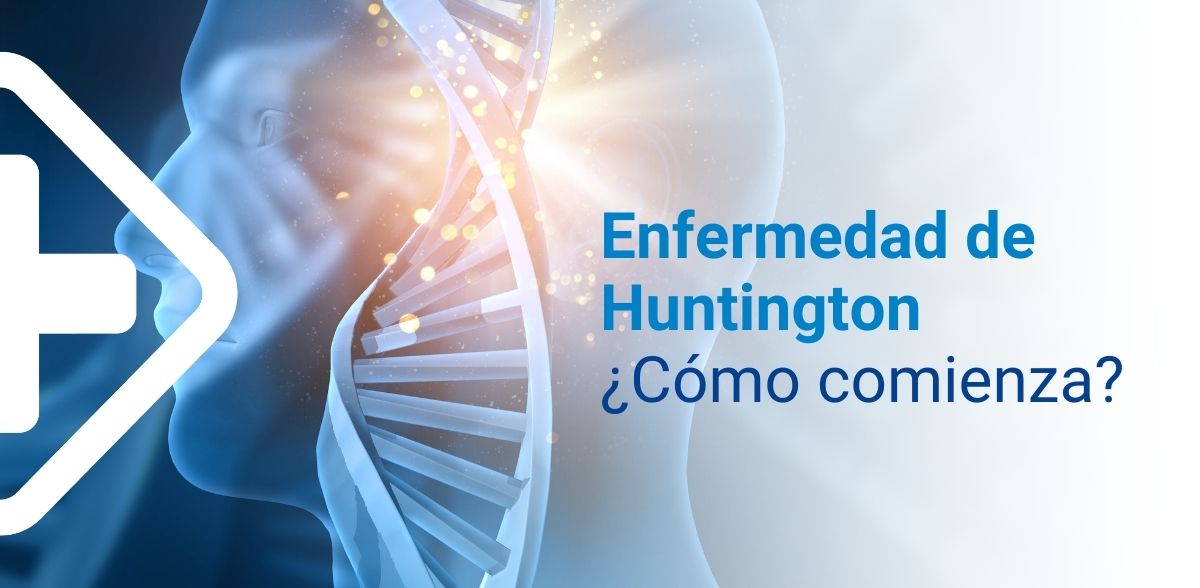 Enfermedad de Huntington ¿Cómo comienza? Síntomas y Factores de riesgo