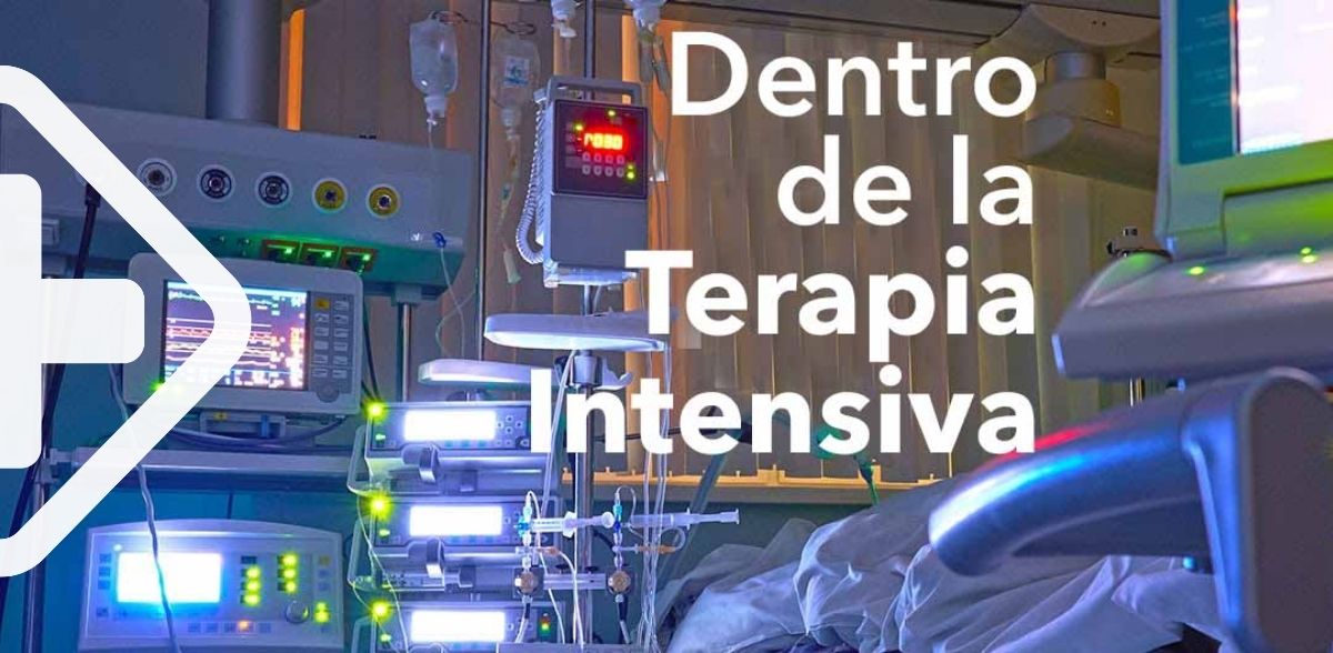 Dentro de la Unidad de Terapia Intensiva: ¿Qué está pasando? ¿Qué se ...